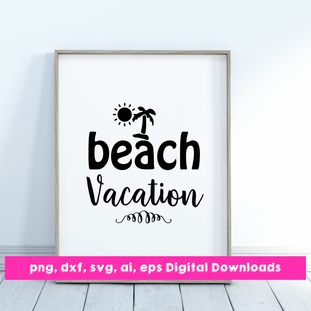 Beach Vacation SVG, Beach Bag Svg, Vacation Mode, Beach Vacation SVG ...
