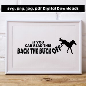 If You Can Read This Buck off Svg Png Jpg Pdf Silhouette or - Etsy