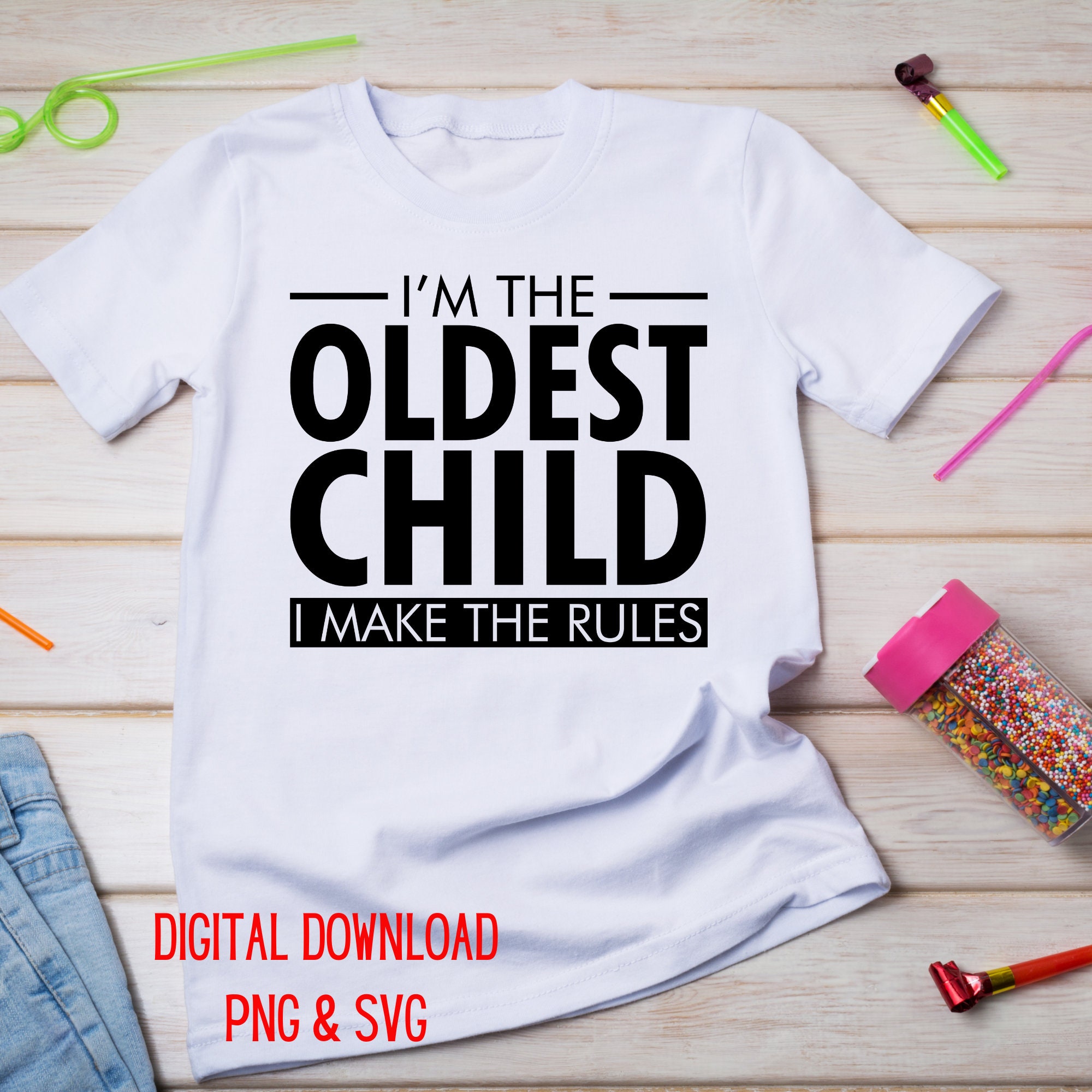 I Am the Oldest Child- SVG - PNG Instant Download Images- Silhouette or ...