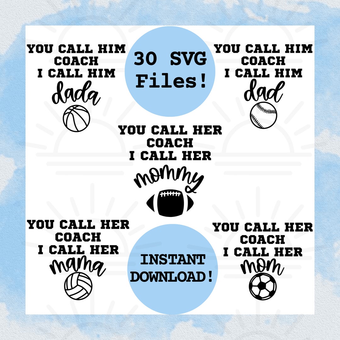 You Call Him Coach I Call Him Daddy SVG, Coaches Kid, Football Game Day ...