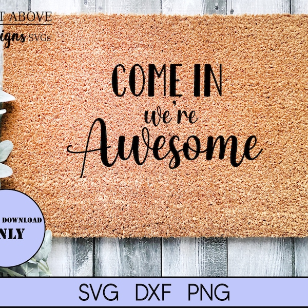 Come in Were Awesome Sign - Etsy