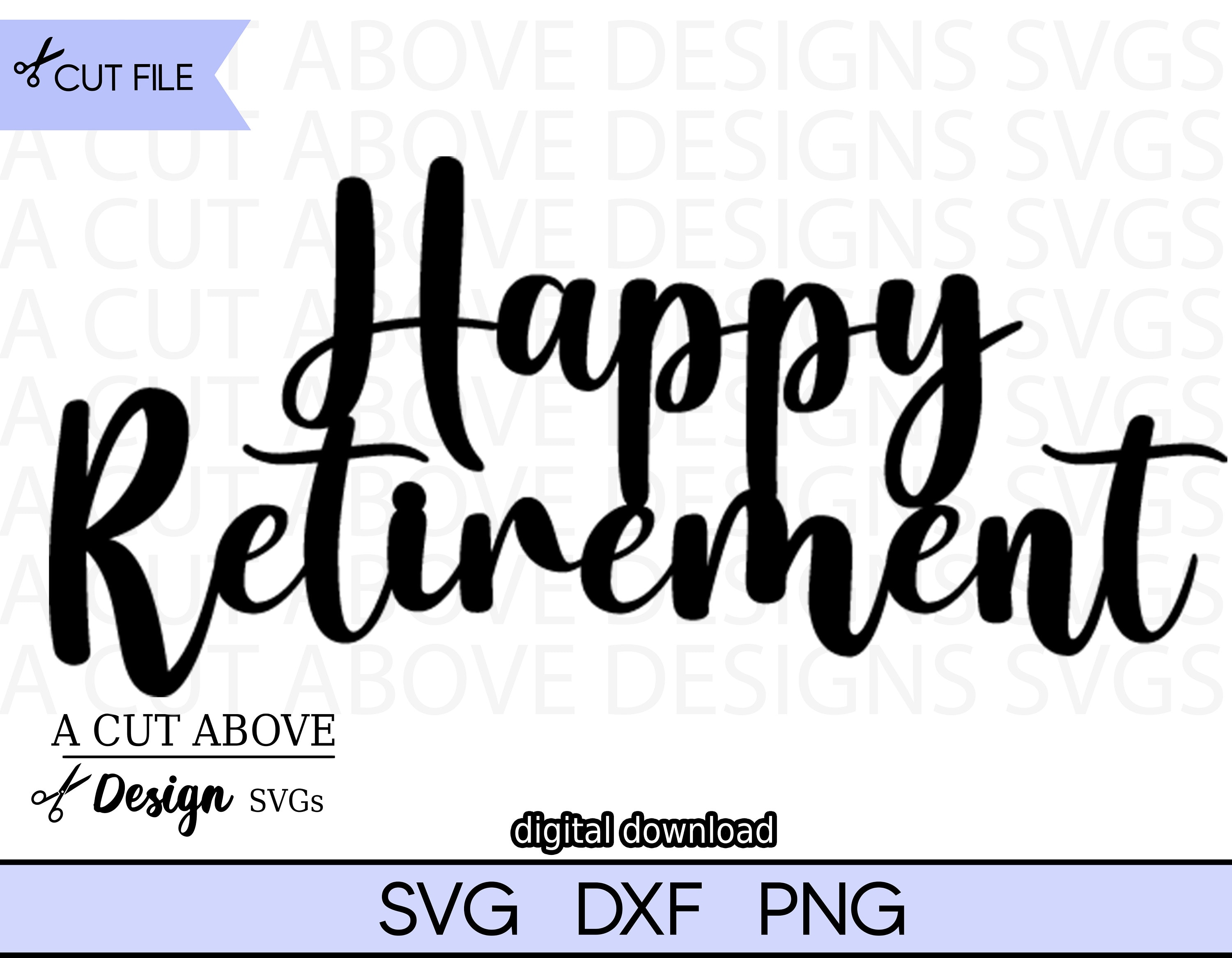 Happy Retirement Svg Retirement Svg Senior Svg Work Svg - Etsy