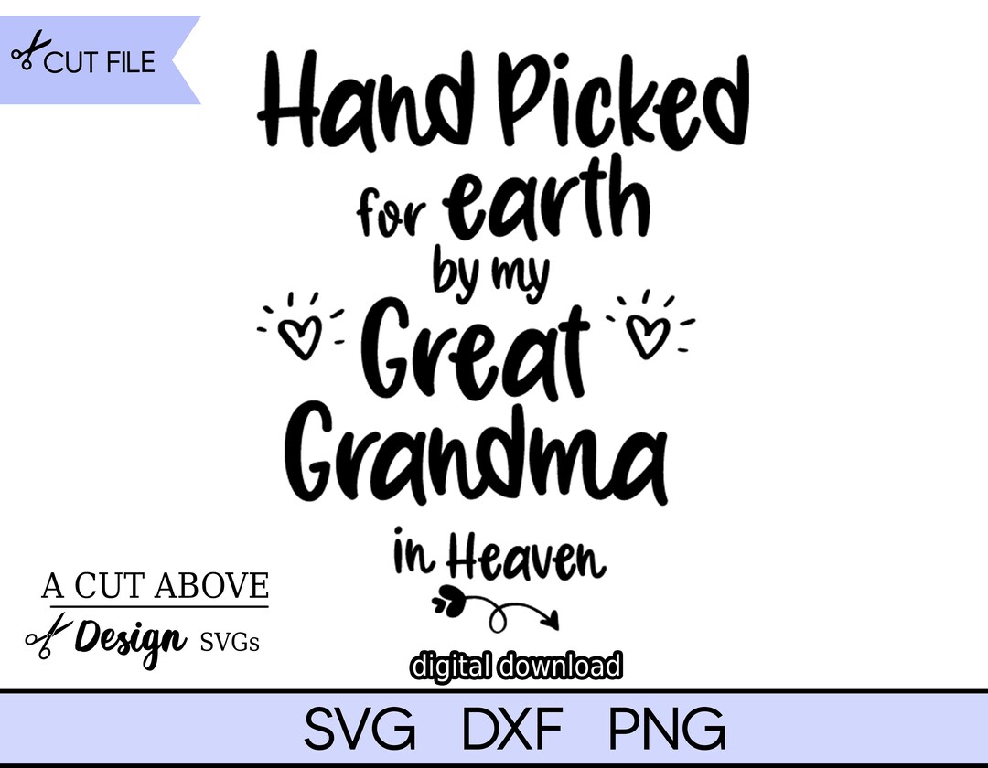 Hand Picked for Earth by Great Grandma SVG, Newborn Design (digital ...