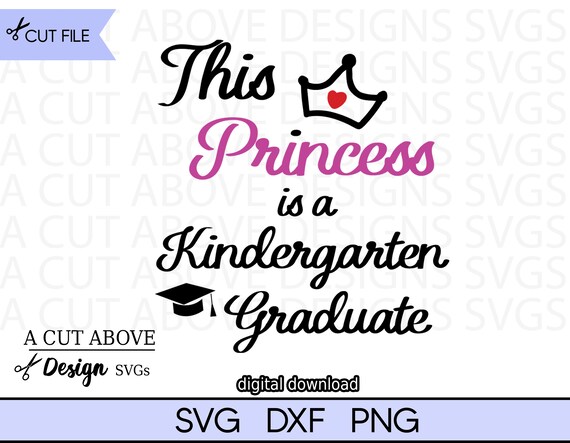 This Princess is a Kindergarten Graduate Svg Cute Preschooler | Etsy