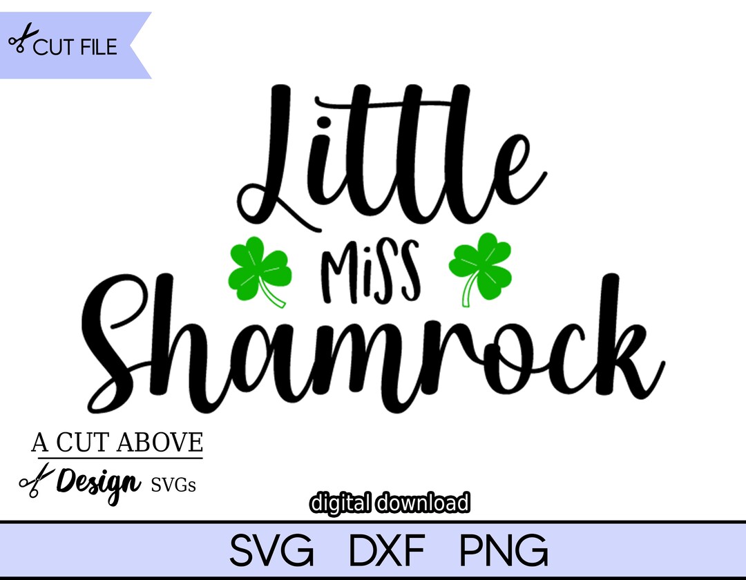 Little Miss Shamrock Svg, St. Patricks Svg, Shamrocks Svg, Irish Svg - Etsy