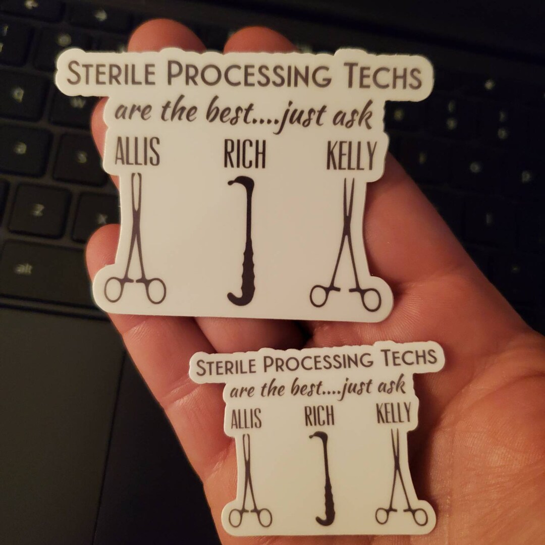Waterproof Sterile Processing Tech Sticker • Central Sterile Processing ...