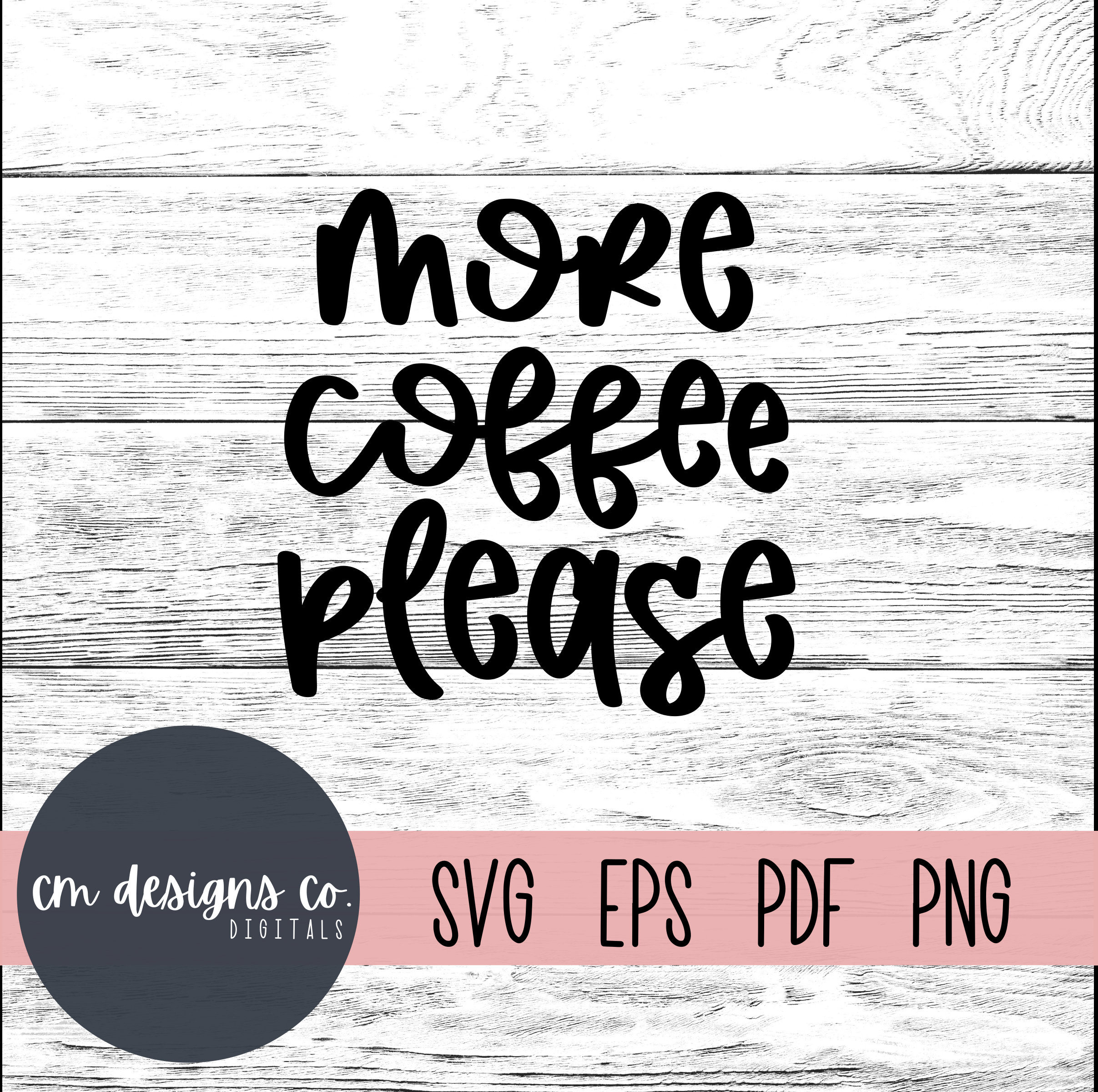 More Coffee Please SVG Coffee SVG Digital Download - Etsy