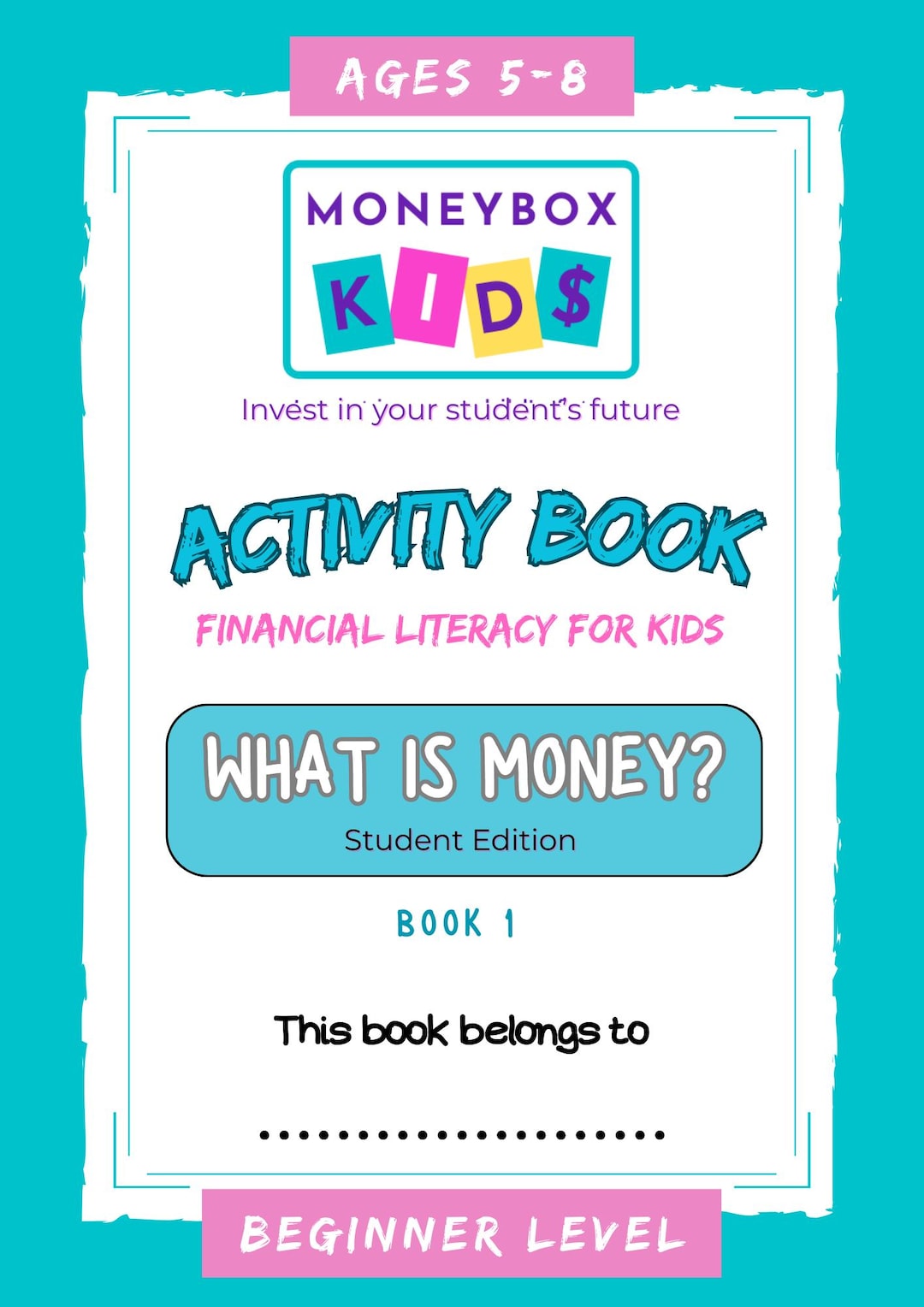 What is Money? Financial Literacy Workbook for Students in Grade K-3 ...