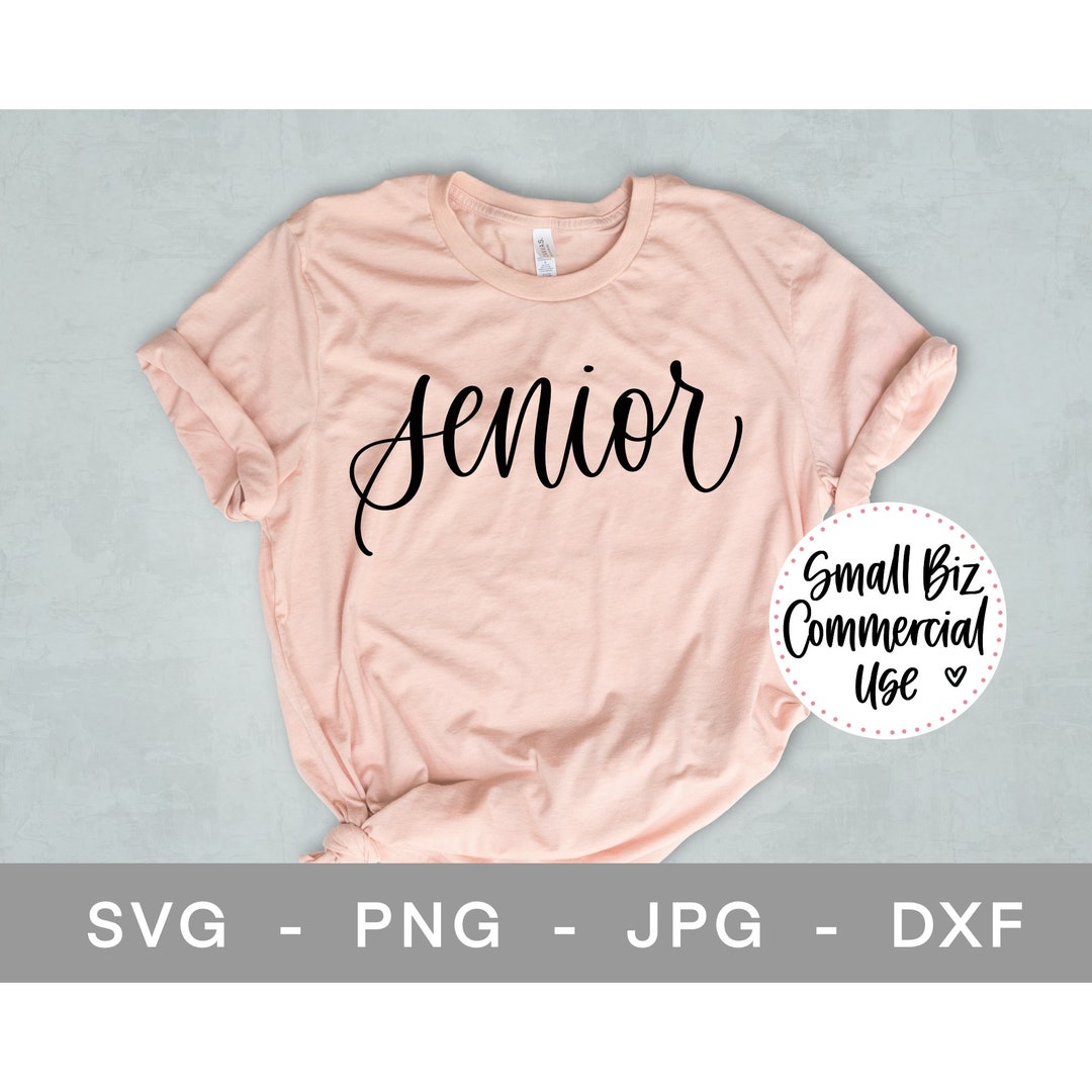 Senior Hand Lettered SVG Files, Cricut Silhouette Cut Files, Svg, Png ...