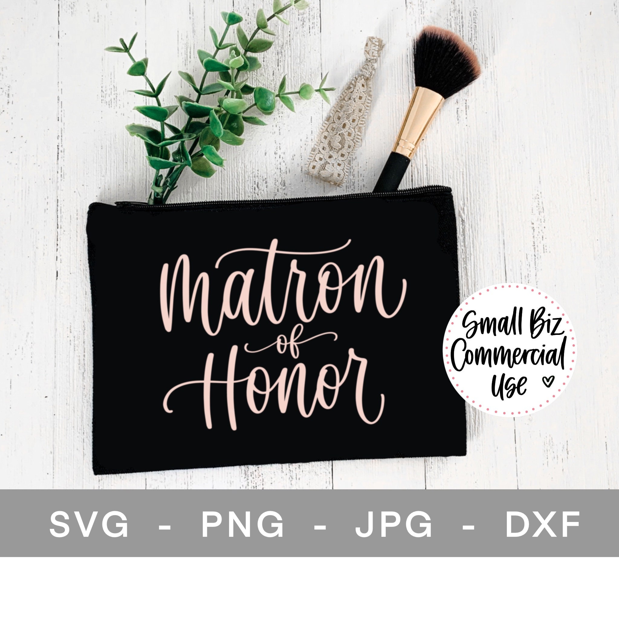 Matron of Honor SVG Files Hand Lettered, Cricut Silhouette Cut Files ...