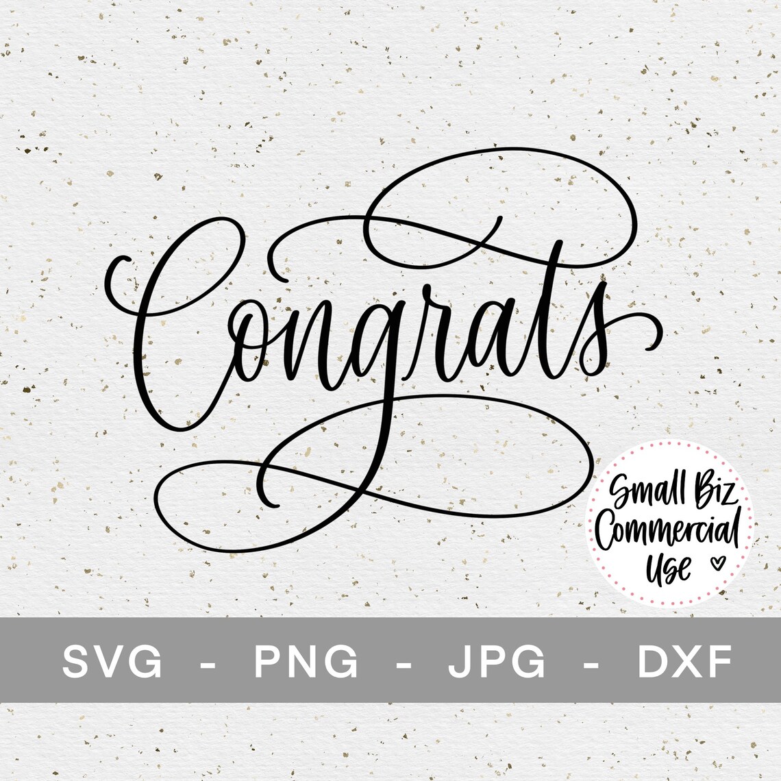 Congrats Hand Lettered SVG Files, Cricut Silhouette Cut Files, Svg, Png ...