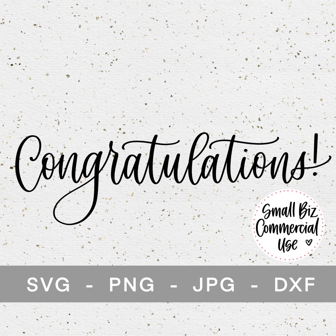 Congratulations Hand Lettered SVG Files, Cricut Silhouette Cut Files ...