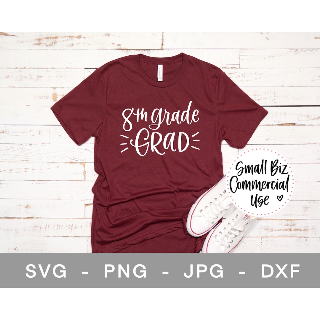 8th Grade Grad Hand Lettered SVG Files, Cricut Silhouette Cut Files ...