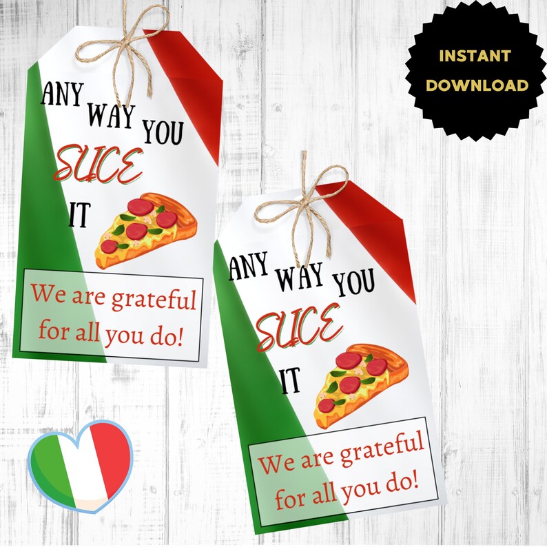 INSTANT DOWNLOAD Any Way You Slice It. We Are Grateful for All You Do ...