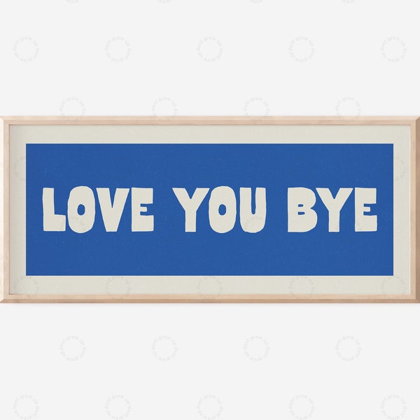 Love You, Bye Framed Sign - Etsy
