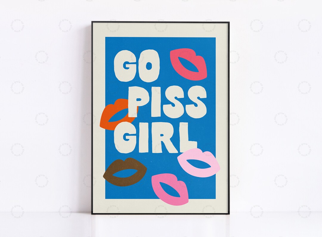 Go Piss Girl Print Tv Series Poster Kitchen Art Bathroom Print