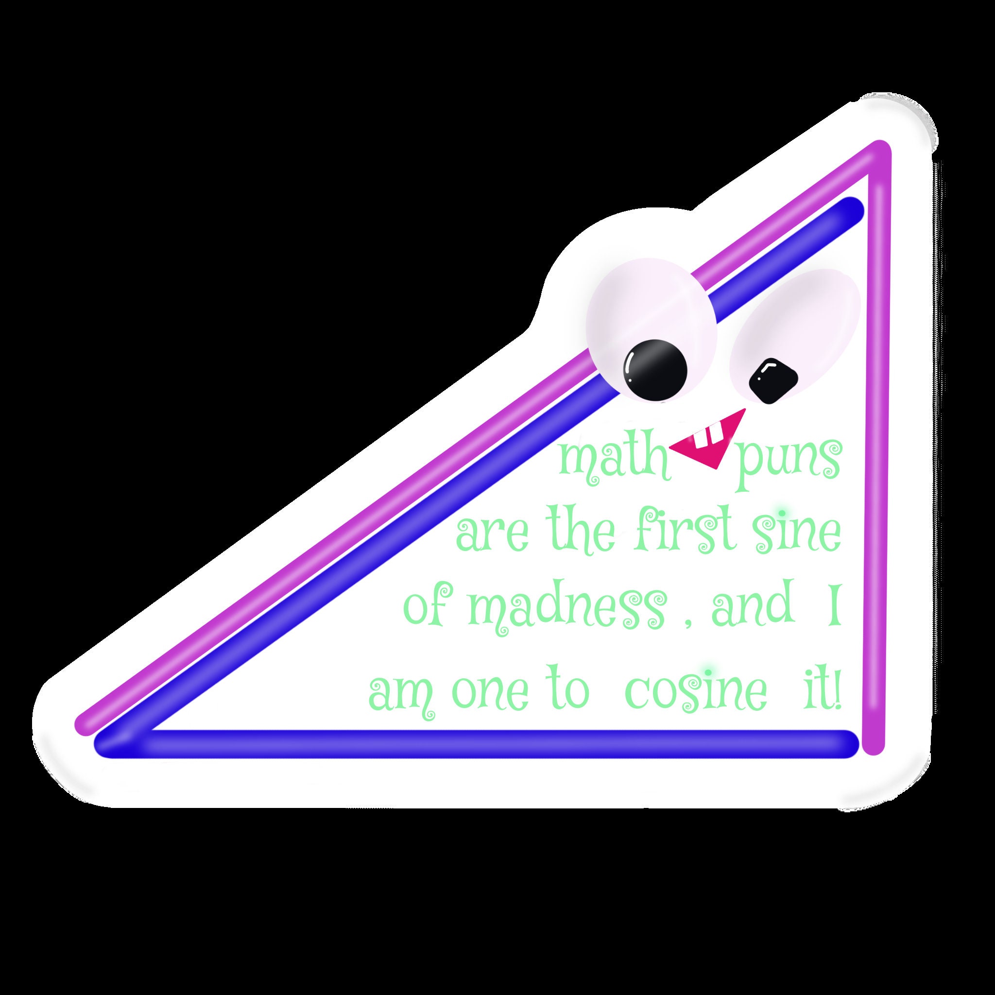Funny Math Pun Sticker | 'math Puns Are the First Sine of Madness ...
