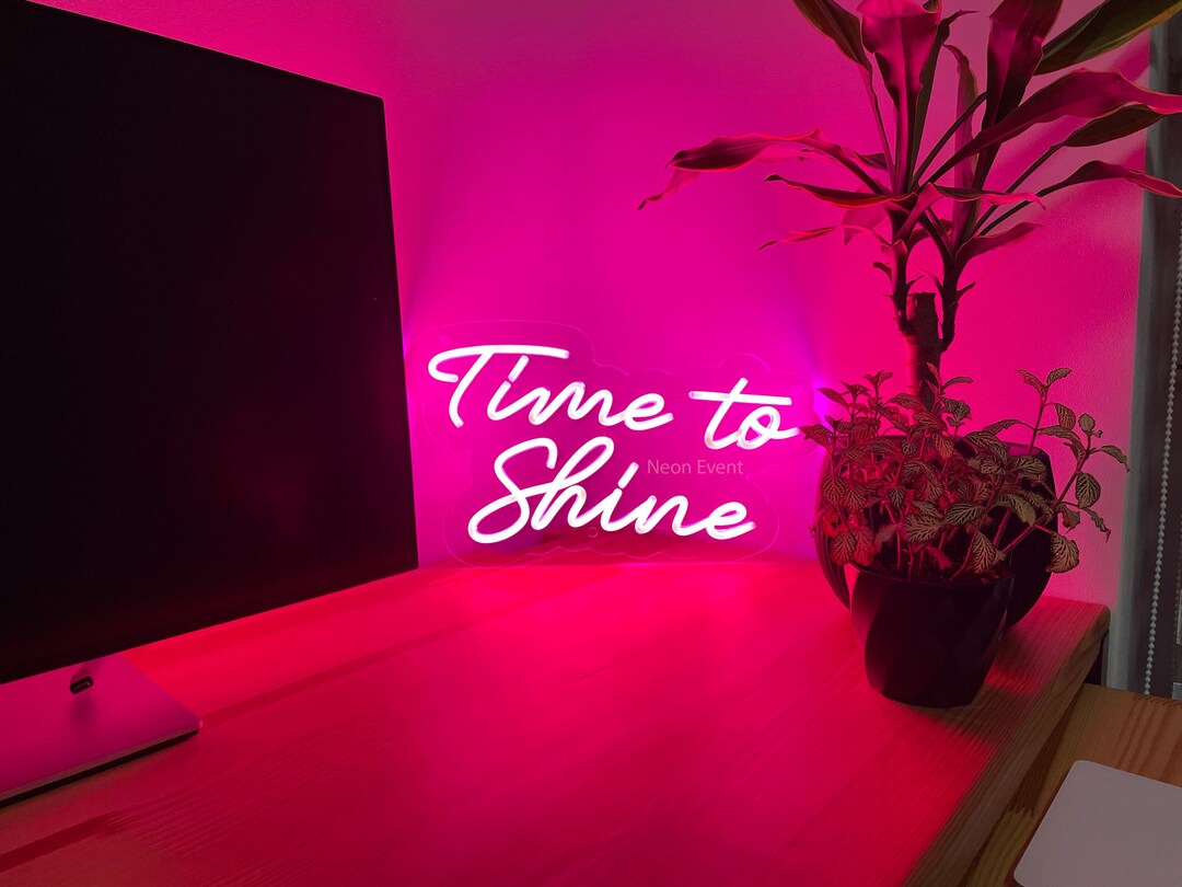 Time to Shine Neon Sign, Neon Sign Bedroom, Led Neon Sign Bedroom, Home ...