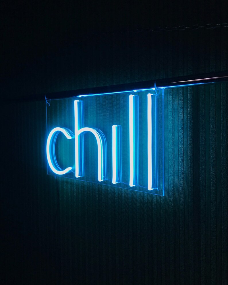Chill Neon Sign Chill Neon Neon Chill Led Neon Led Sign | Etsy