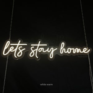 Lets Stay Home Neon Sign - LED Neon Sign, Wall Decor, Wall Sign ...