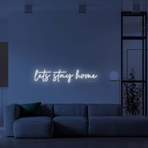 Lets Stay Home Neon Sign - LED Neon Sign, Wall Decor, Wall Sign ...
