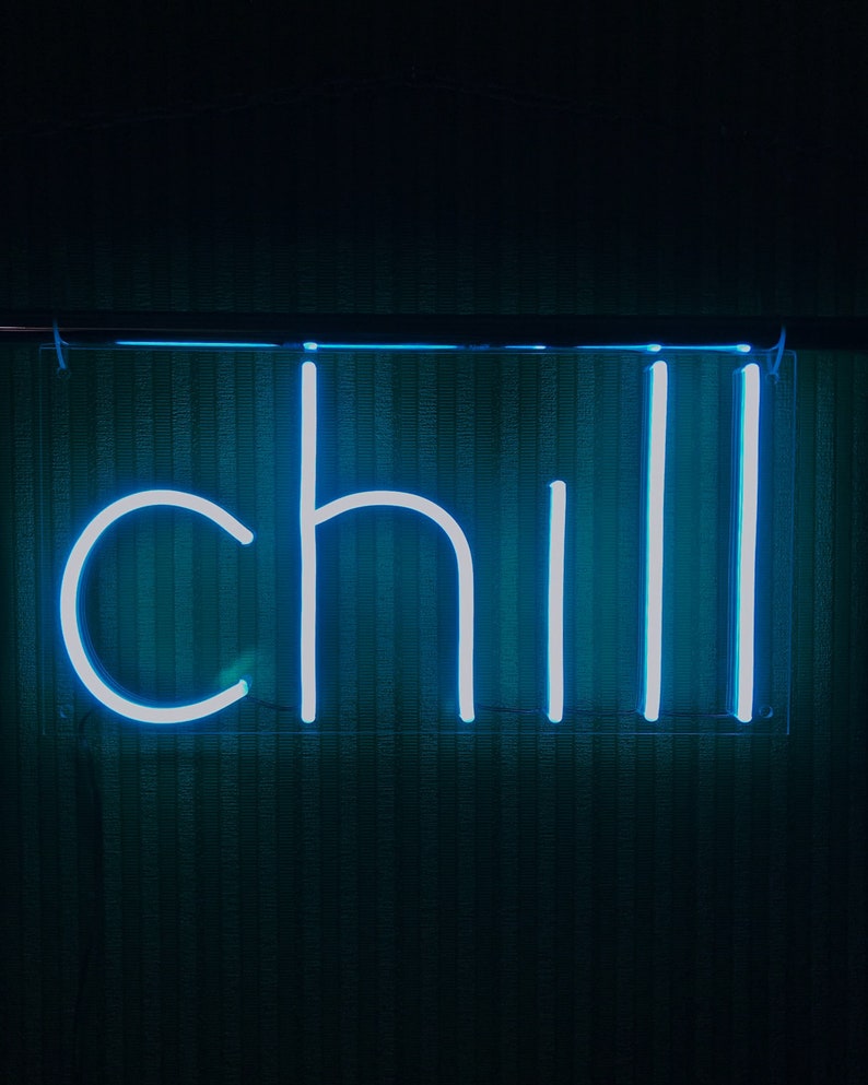 Chill Neon Sign Chill Neon Neon Chill Led Neon Led Sign | Etsy