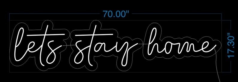 Lets Stay Home Neon Sign - LED Neon Sign, Wall Decor, Wall Sign ...