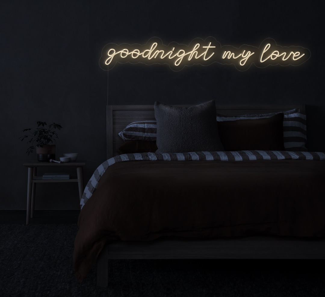 Goodnight My Love, Love Neon Sign, Night Neon Sign, Custom Neon Sign ...