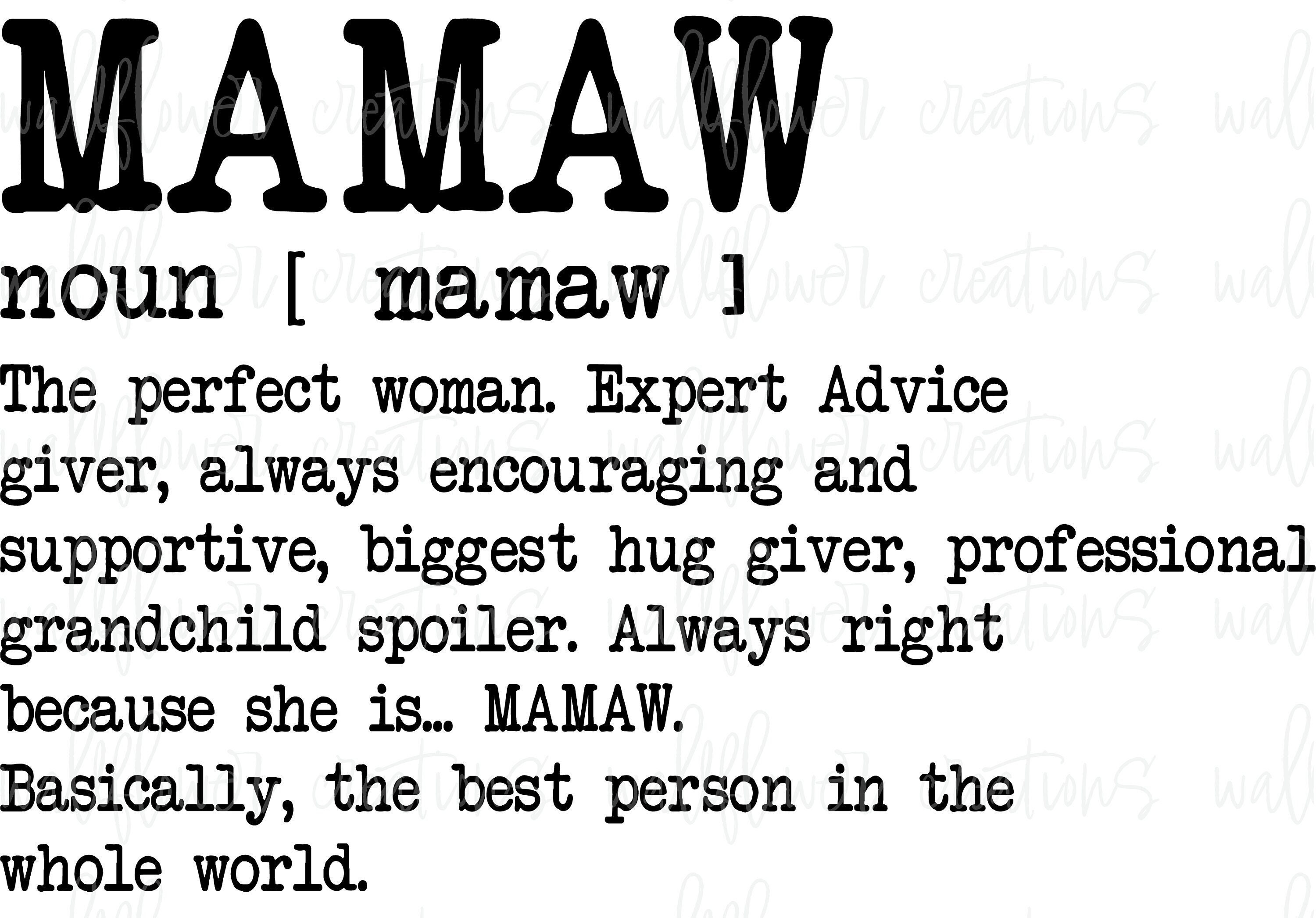 Mamaw Definition Digital Design, Cute Sublimation Vinyl Design ...