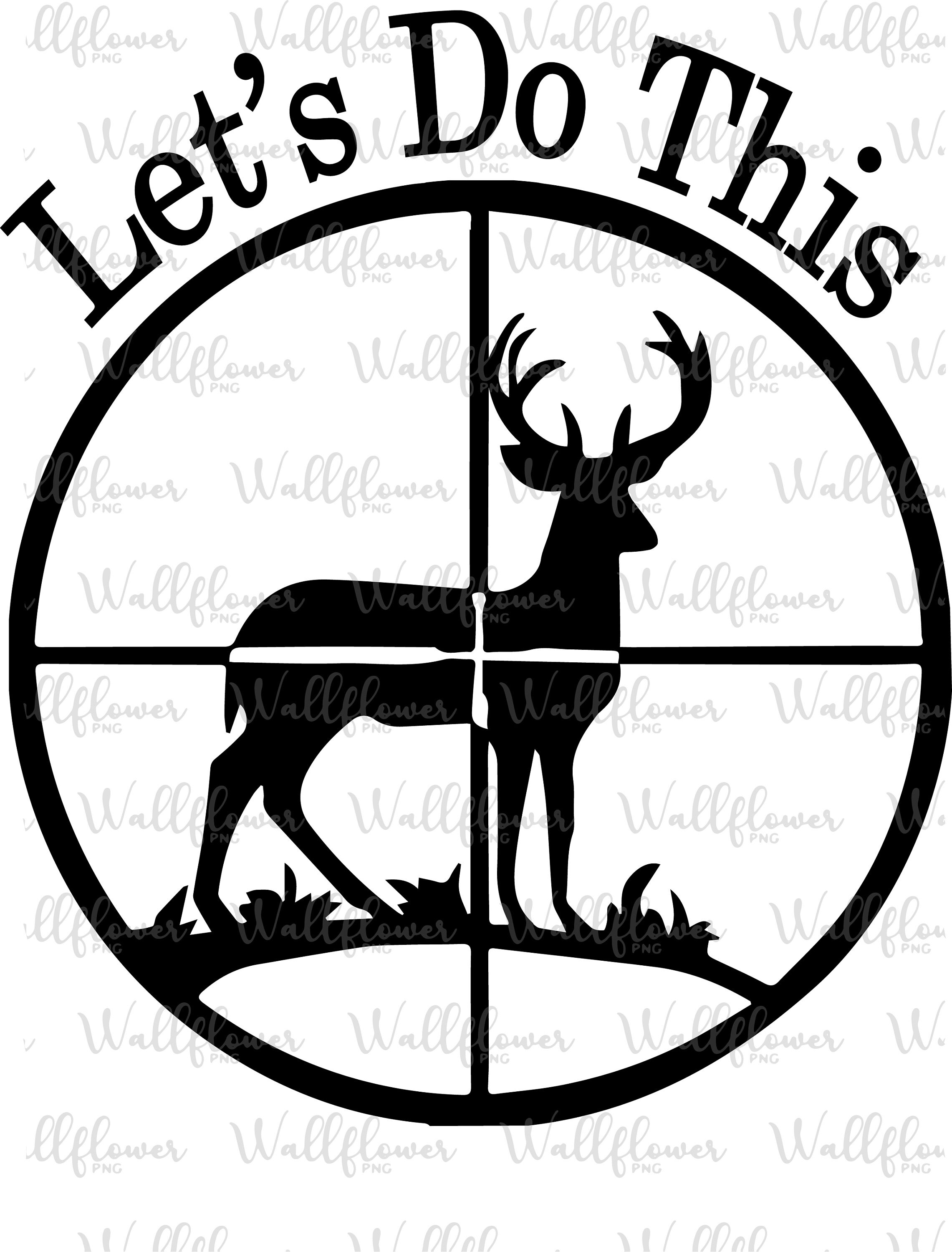 Let's Do This Deer Hunting, Digital Design - Etsy