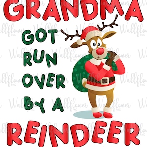Grandma Got Run Over by A Reindeer Design, Cute Digital Design - Etsy