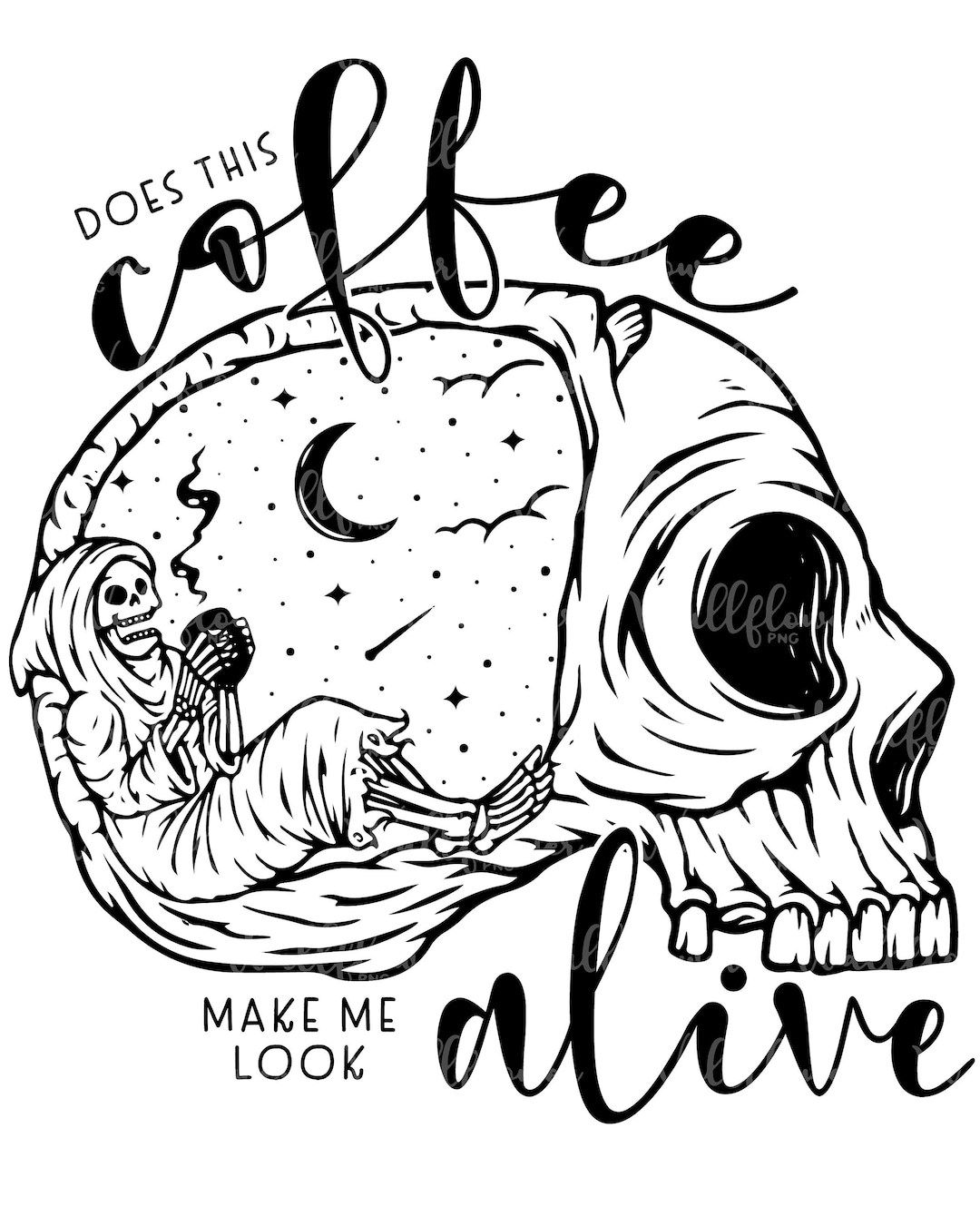 Does This Coffee Make Me Look Alive Digital Design, Cute Coffee ...
