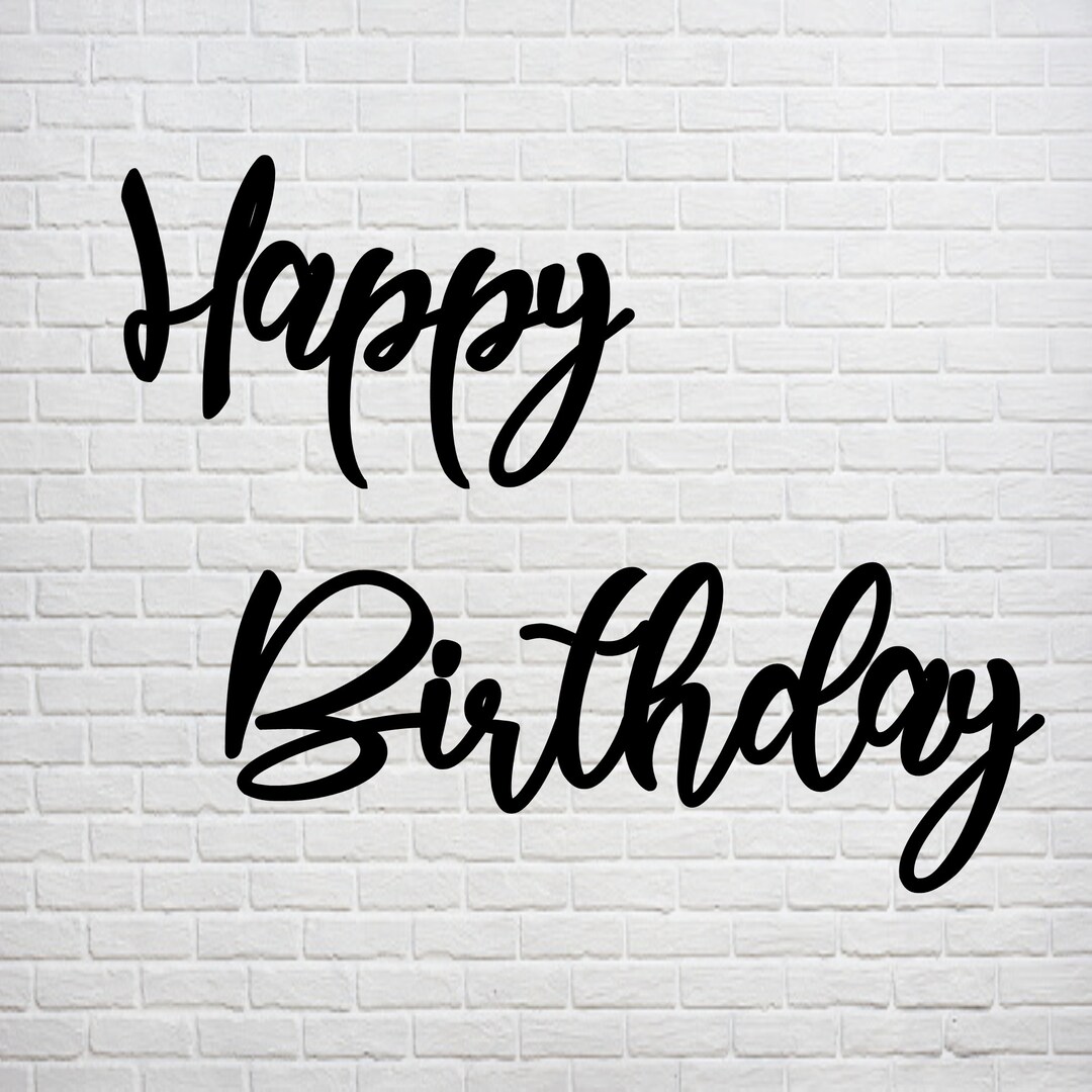 Happy Birthday Word Sign, Cursive Word Sign, Happy Birthday Sign, Wood ...