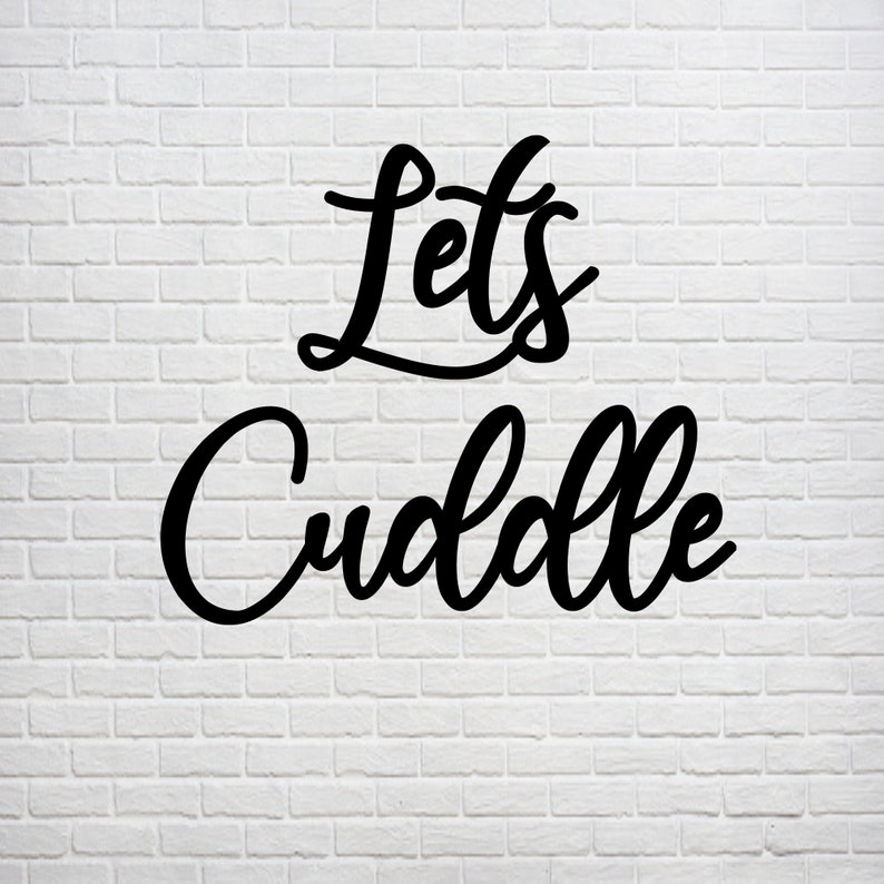 Lets Cuddle Word Sign, Cursive Word Sign, Lets Cuddle Sign, Wooden Sign ...