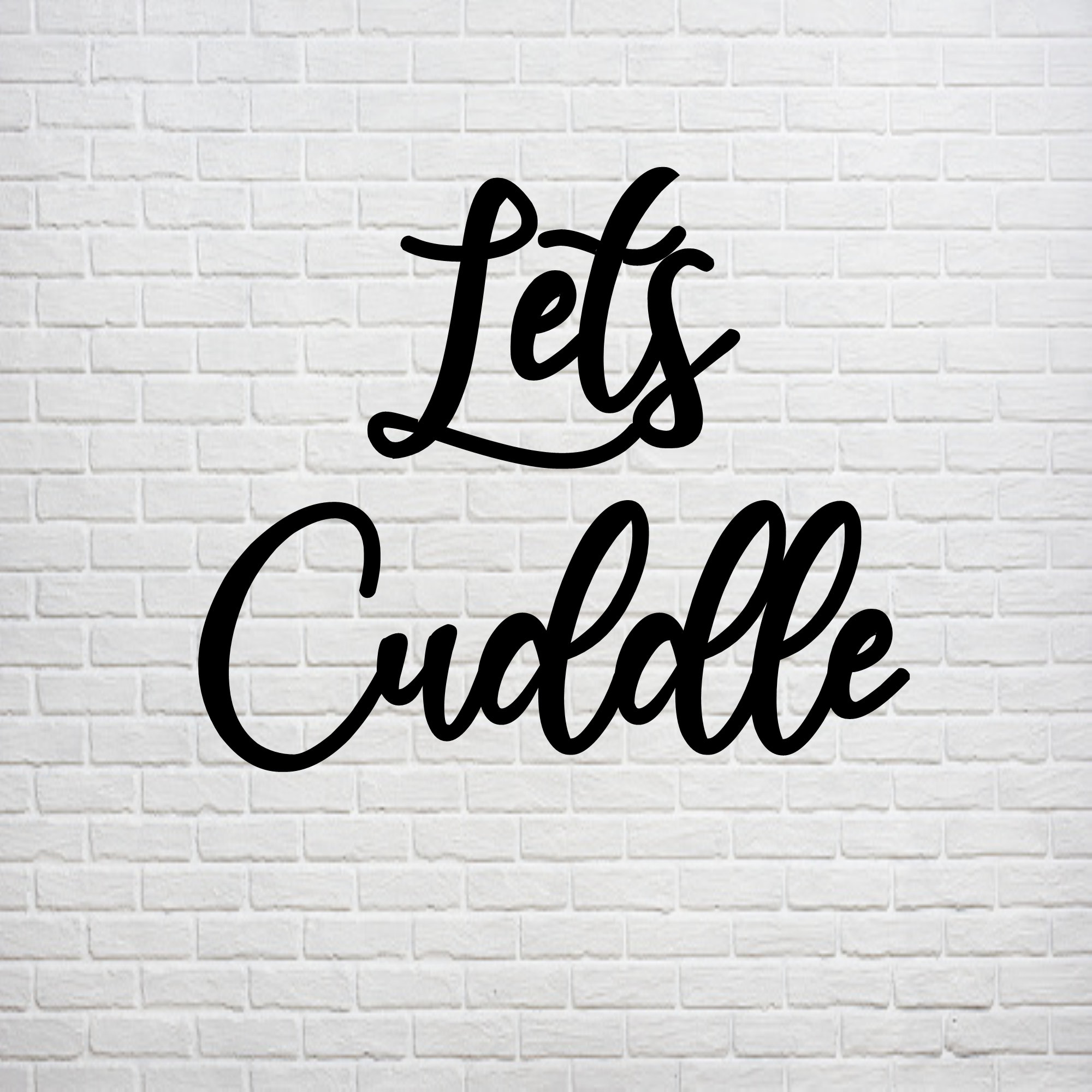 Lets Cuddle Word Sign Cursive Word Sign Lets Cuddle Sign - Etsy UK