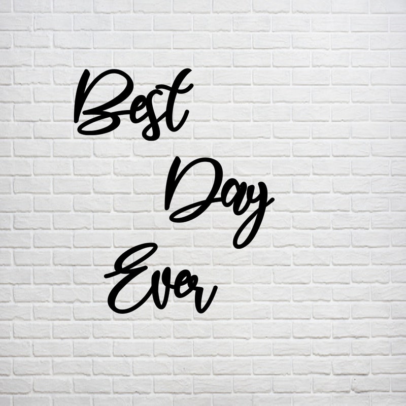 Best Day Ever Sign - Etsy