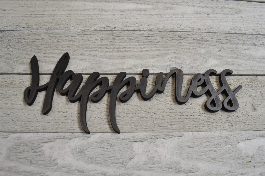 Happiness Word Sign, Cursive Word Sign Happiness Cutout, Rustic Word ...