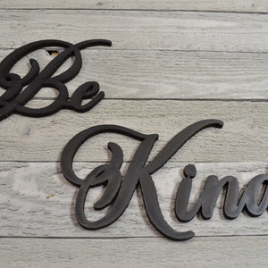 Be Kind Word Sign, Cursive Word Sign, Be Kind Cutout, Rustic Word Art ...