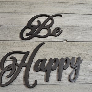 Be Happy Word Sign, Cursive Word Sign, Be Happy Cutout, Rustic Word Art ...