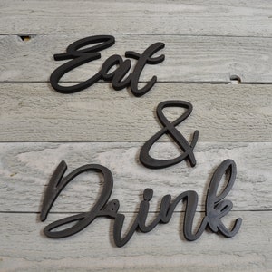 Eat & Drink Word Sign, Cursive Word Sign, Eat Drink Cutout, Rustic Word ...