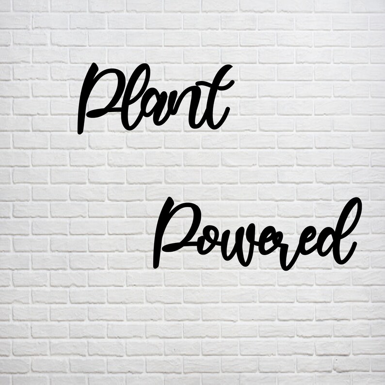Plant Powered Word Sign, Cursive Word Sign, Plant Powered Sign, Wooden ...