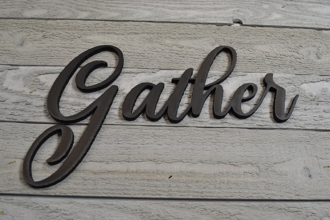 Gather Word Sign, Cursive Word Sign, Gather Sign, Farmhouse Wall Decor ...