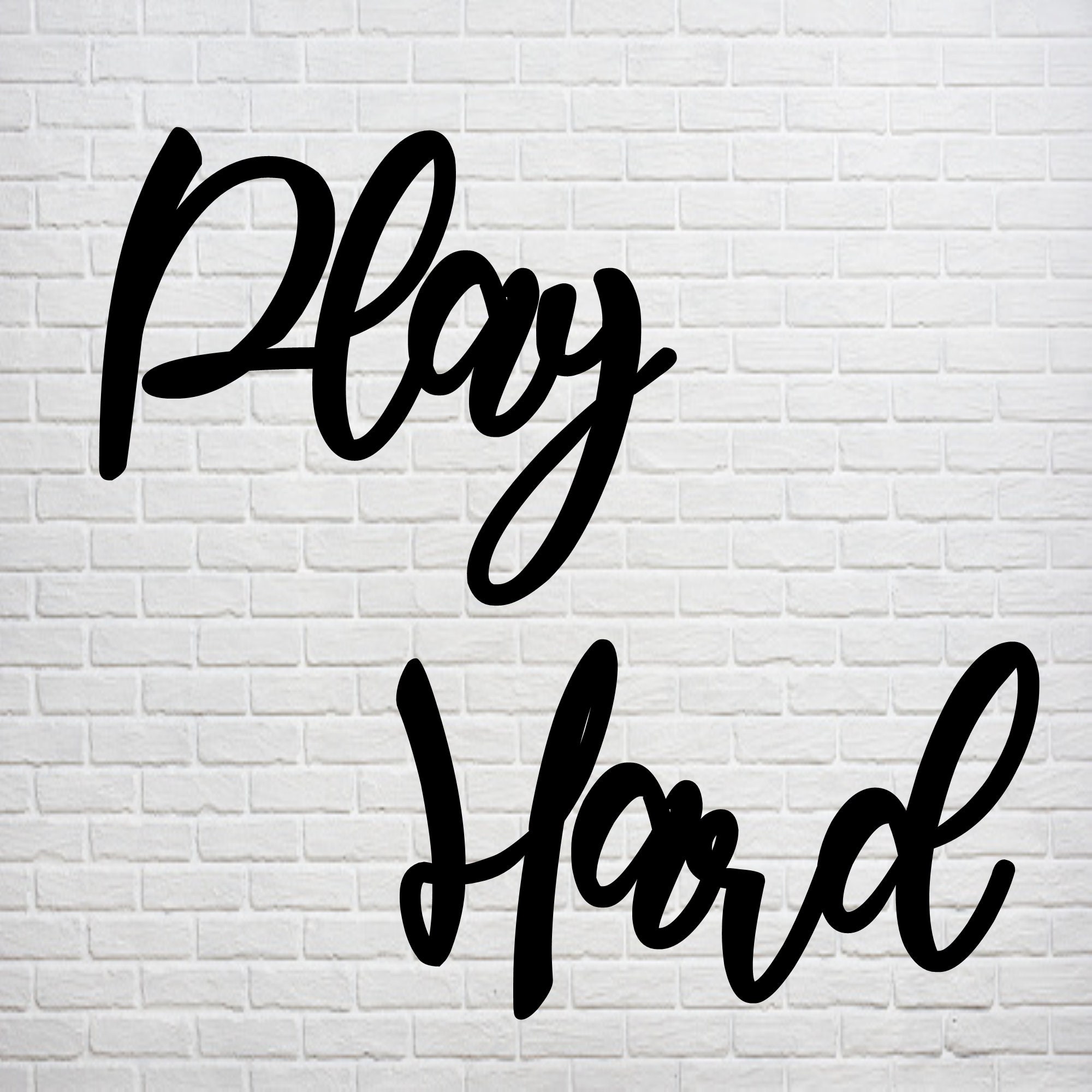 Play Hard Word Sign, Cursive Word Sign, Play Hard Sign, Wooden Sign ...