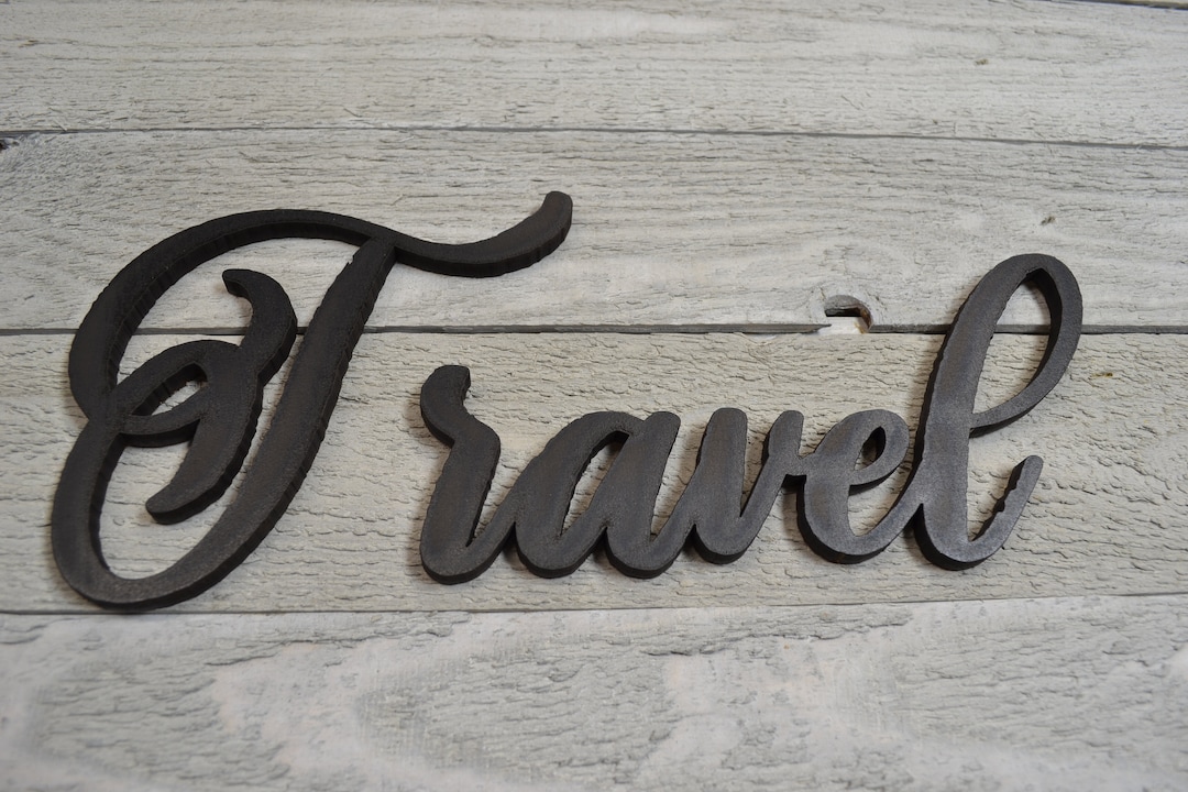 Travel Word Sign, Cursive Word Sign Travel Cutout, Rustic Word Art ...