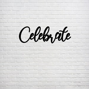 Celebrate Word Sign, Cursive Word Sign, Celebrate Sign, Wood Sign ...