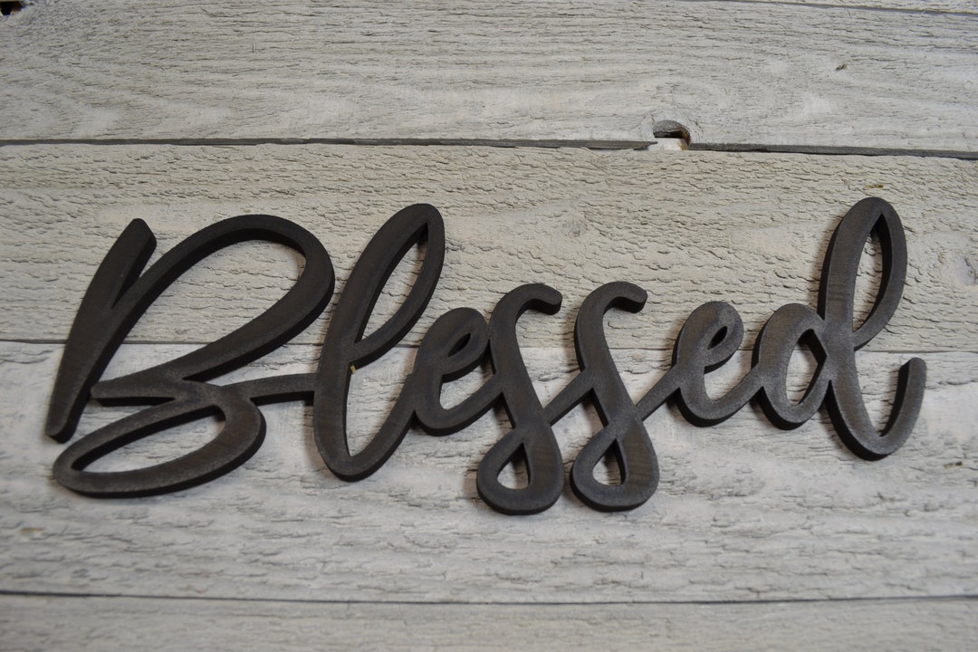 Blessed Word Sign, Cursive Word Sign, Blessed Sign, Wood Sign, Wooden ...