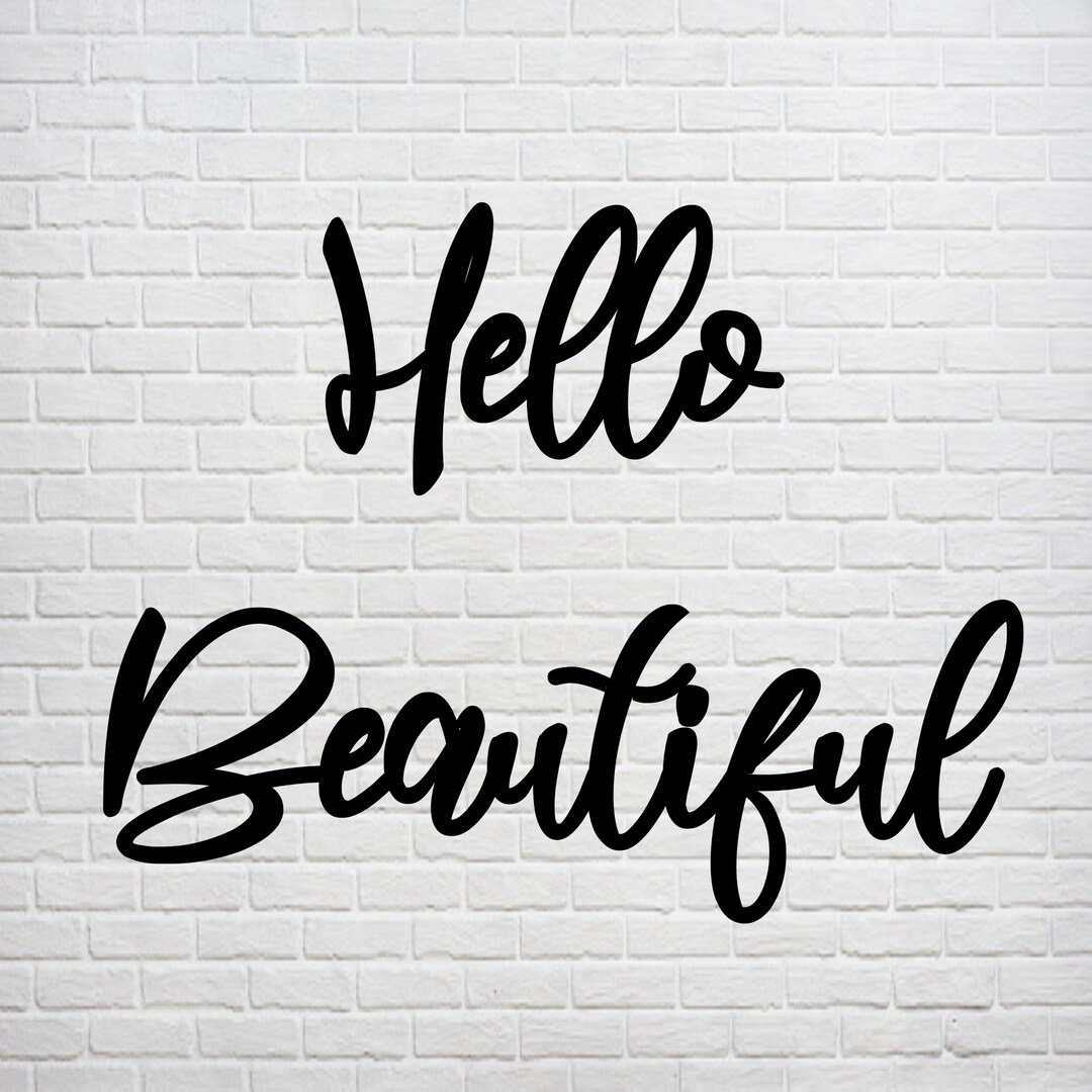 Hello Beautiful Word Sign, Cursive Word Sign, Hello Beautiful Sign ...