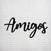 Amigos Word Sign, Cursive Word Sign, Amigos Sign, Wood Sign, Wooden ...
