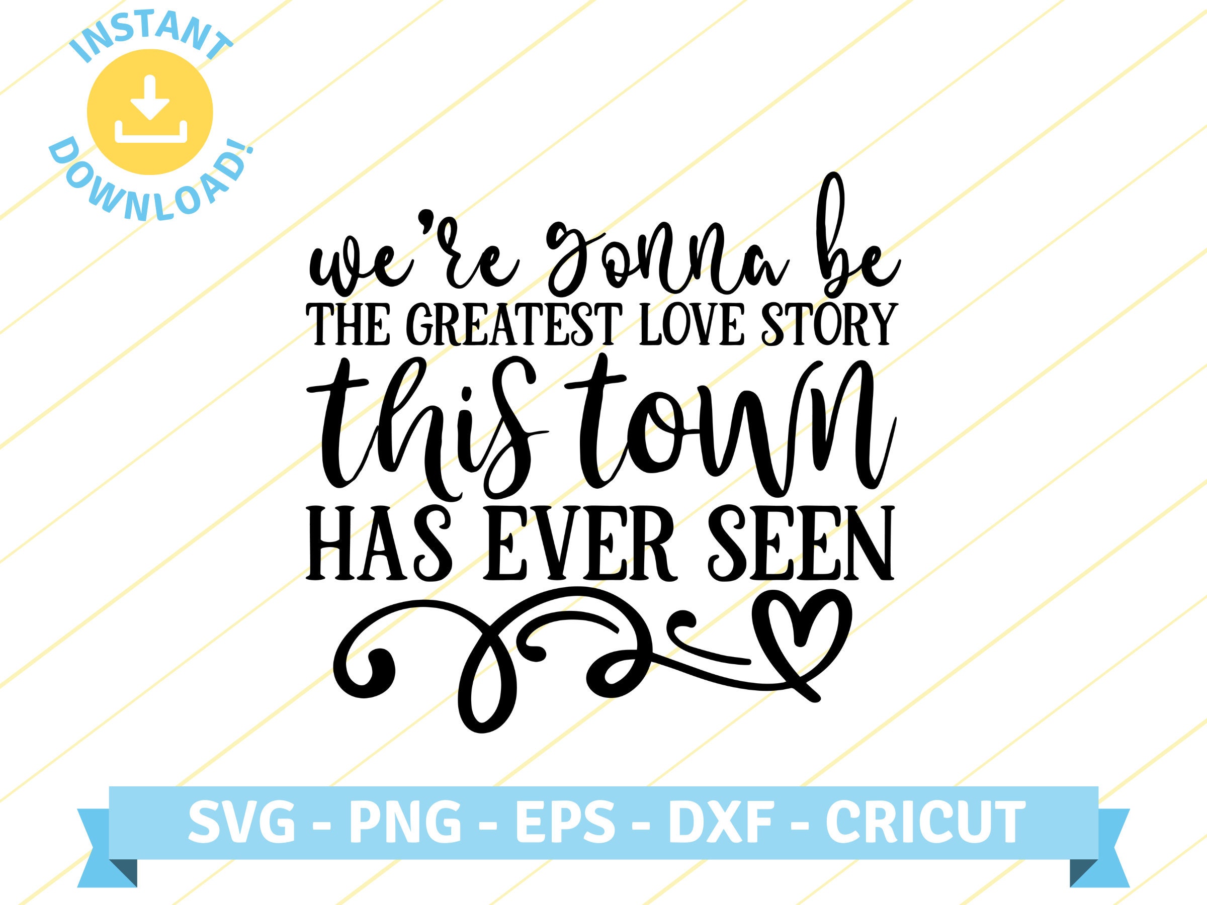 The Greatest Love Story | Country Song Lyrics Quote | SVG PNG EPS Cut ...