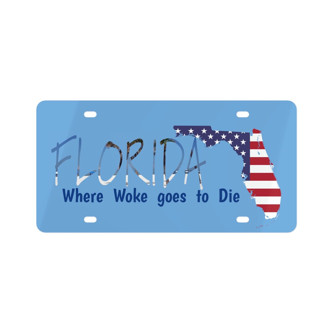 Florida Woke Dies in Florida License Plate Vanity Plate of Florida ...
